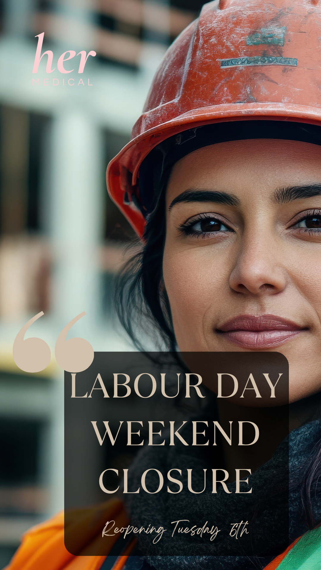 Labour Day Long Weekend Closure - Her Medical
